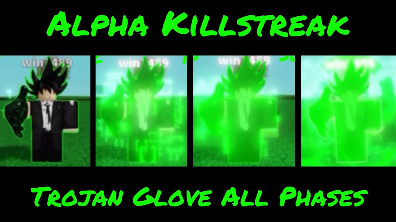 Alpha Killstreak: Trojan Glove All Phases - YouTube
