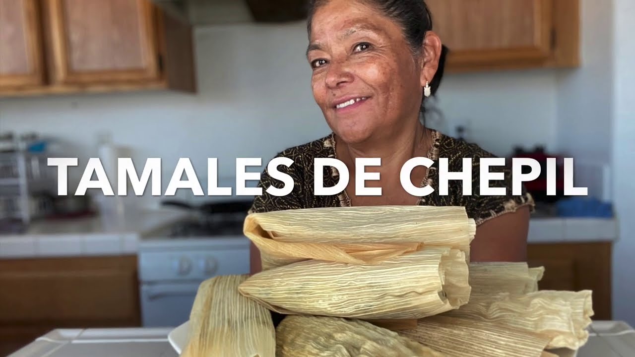 Tamales de CHEPILES!!! Súper Fácil - YouTube