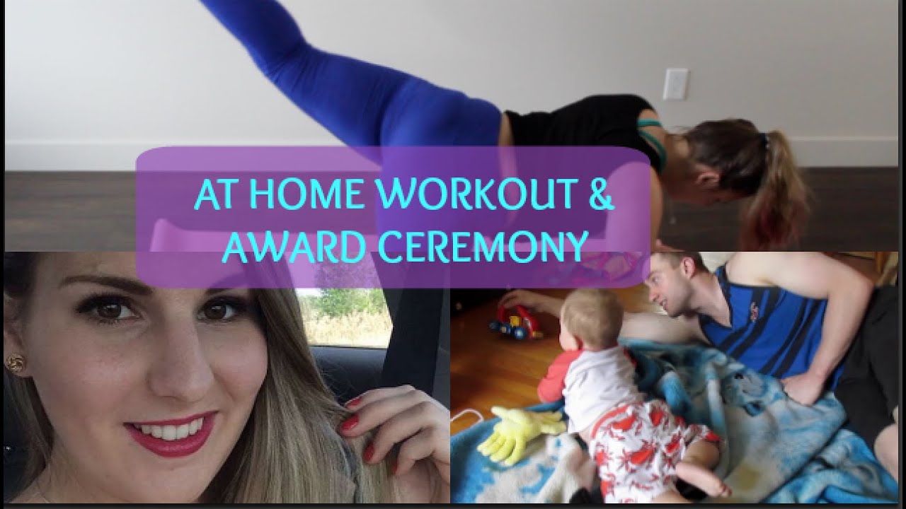 AT HOME WORKOUT& AWARD CEREMONY - YouTube
