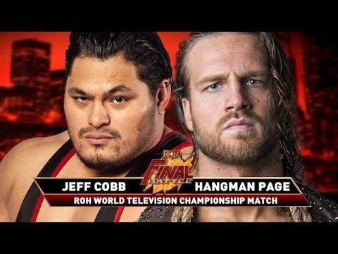 Jeff Cobb vs Adam Page - ROH : Final Battle 2018 - Match Highlights ...