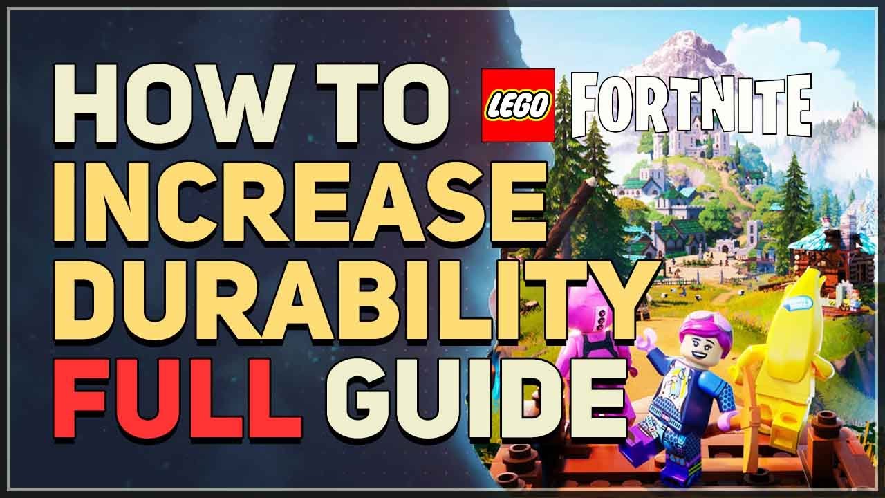 How to Increase Durability LEGO Fortnite | Full Guide - YouTube