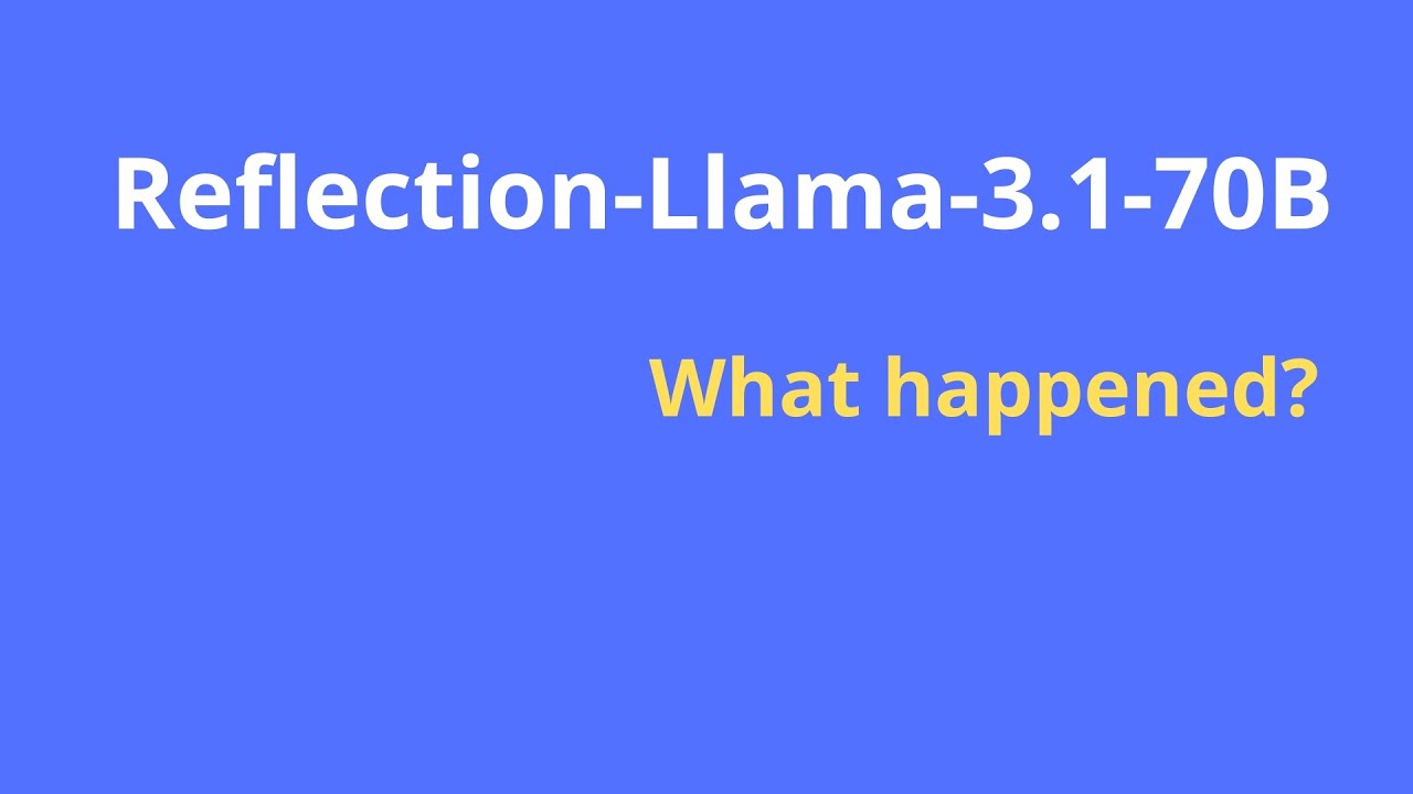 REFLECTION 70B: What Happened? (#1 on HuggingFace) - YouTube