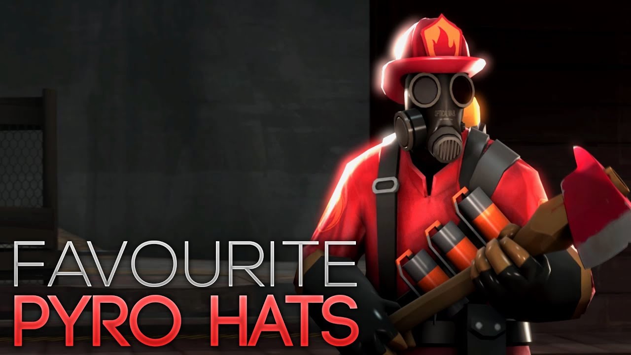[TF2] MY FAVOURITE PYRO HATS! - YouTube
