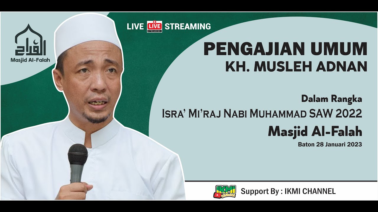 KH. MUSLEH ADNAN TERBARU 2023 I Peringatan Isra' Mi'raj Nabi Muhammad ...