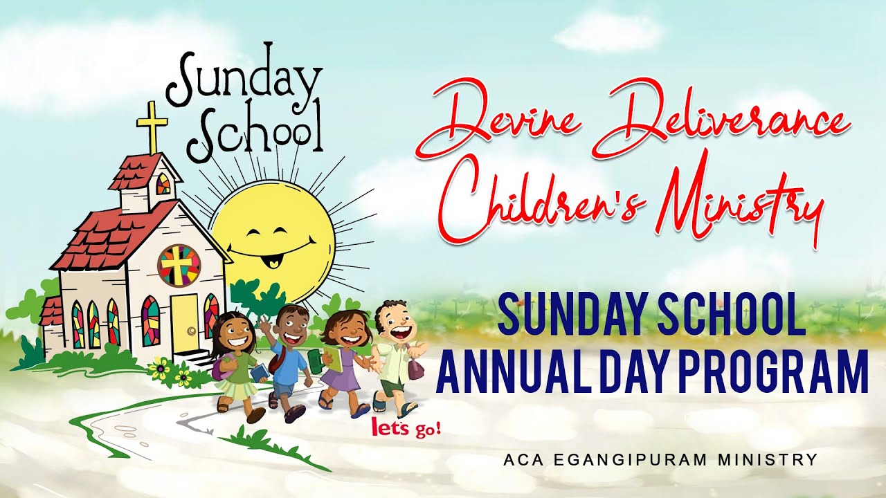 SUNDAY SCHOOL ANNUAL PROGRAM | DIVINE DELIVERANCE CHILDREN'S MINISTRY ...