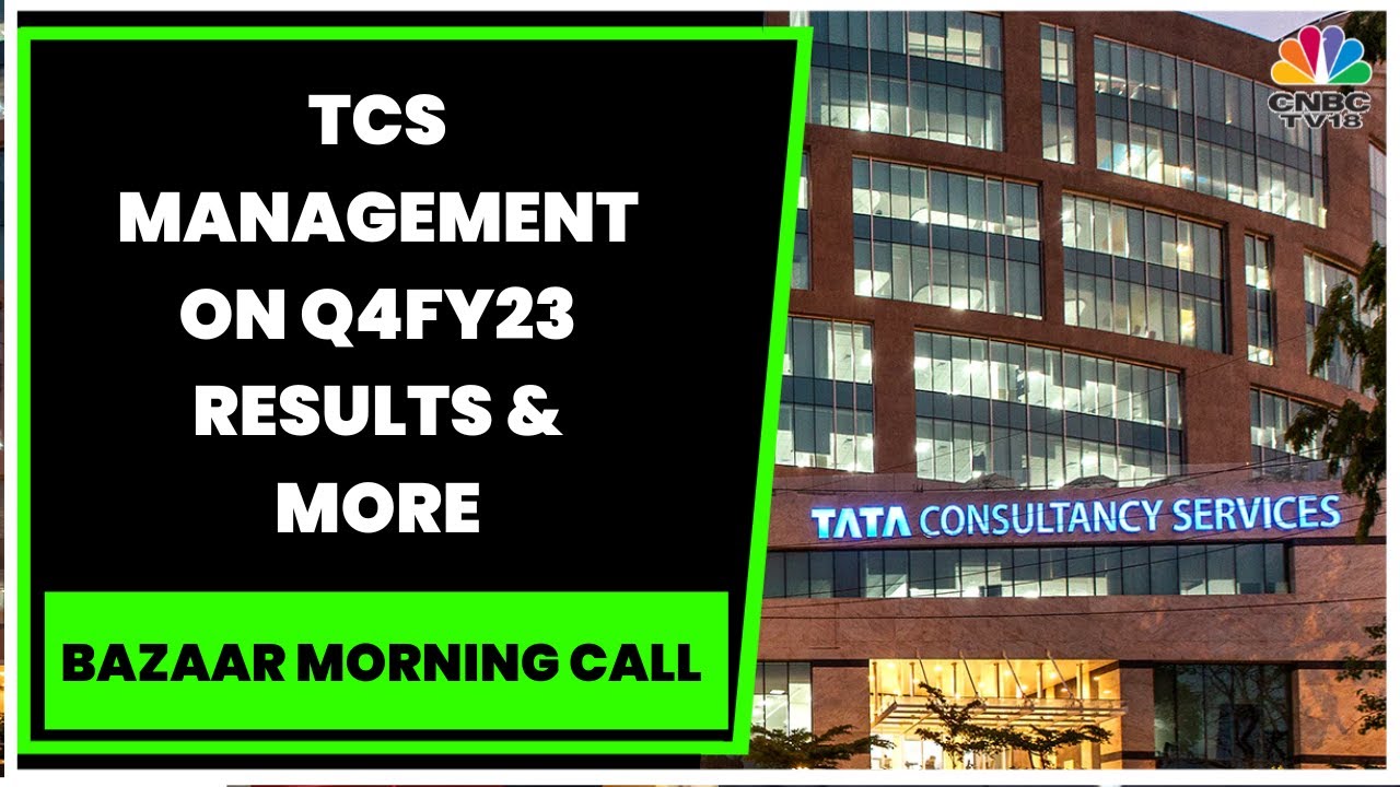 TCS Management Discusses Q4FY23 Results, Growth Outlook & More ...