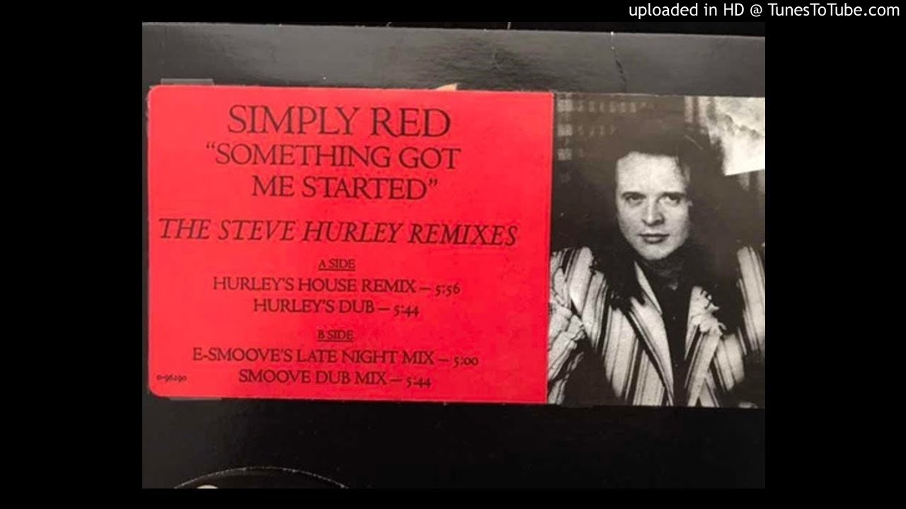 Simply Red - Something got me started (Hurley's House Remix '91 ...