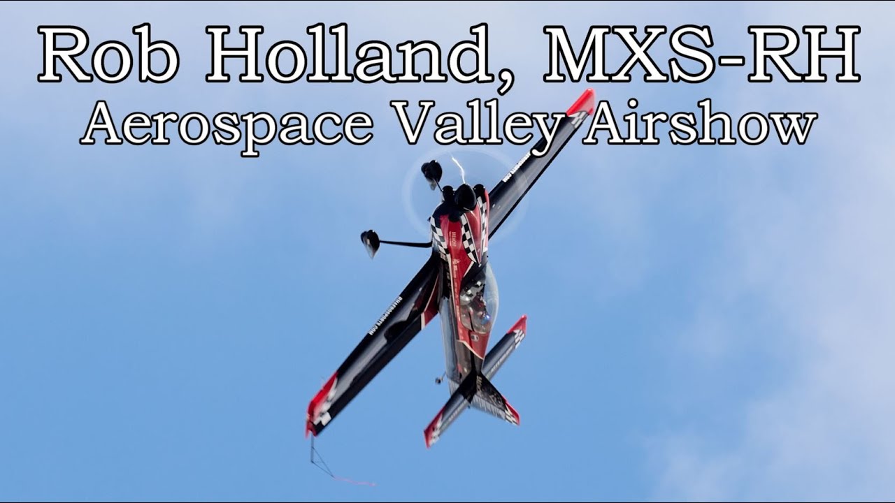 Rob Holland, MXS-RH - Aerospace Valley Airshow - 2022-10-15. - YouTube