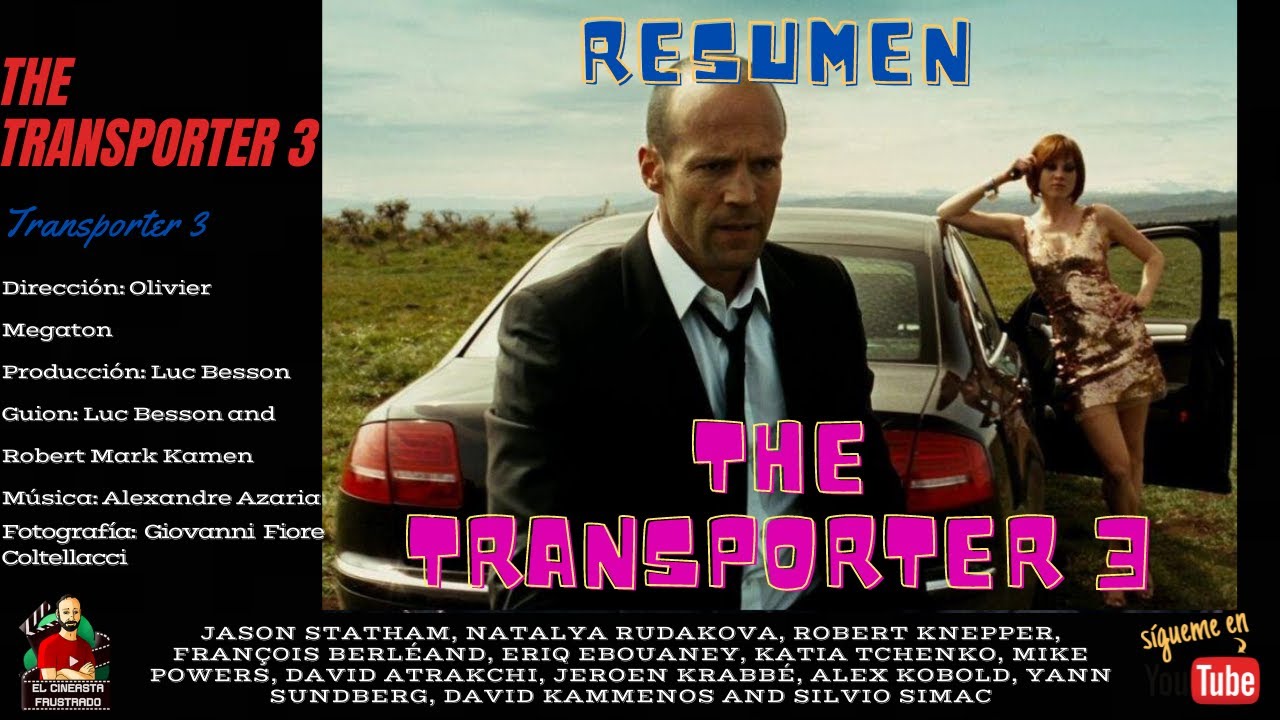 🚗 Transporter 3 (2008) – Resumen Completo en Español | Jason Statham ...