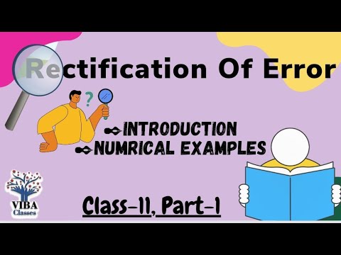 🎯Rectification Of Errors || Ch -17|| Part-1|| Complete introduction || Class -11 || Accounts ...