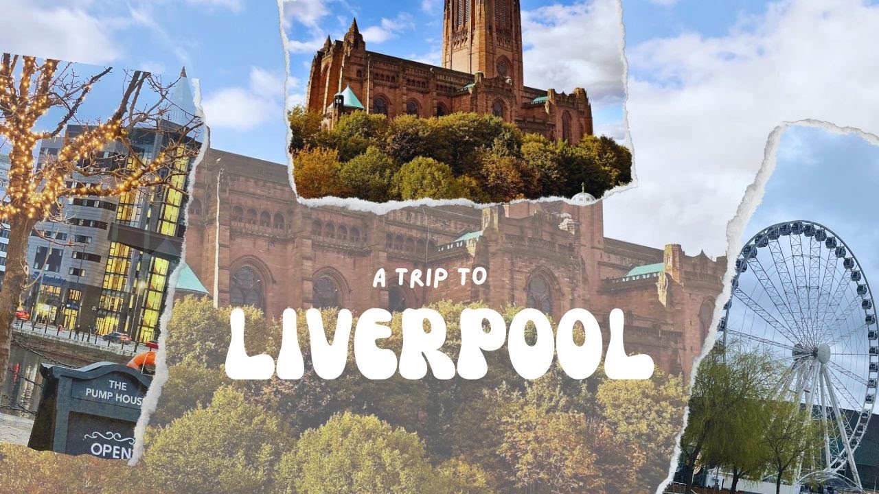 A TRIP TO LIVERPOOL | OUR FIRST TRAVEL VLOG! - YouTube