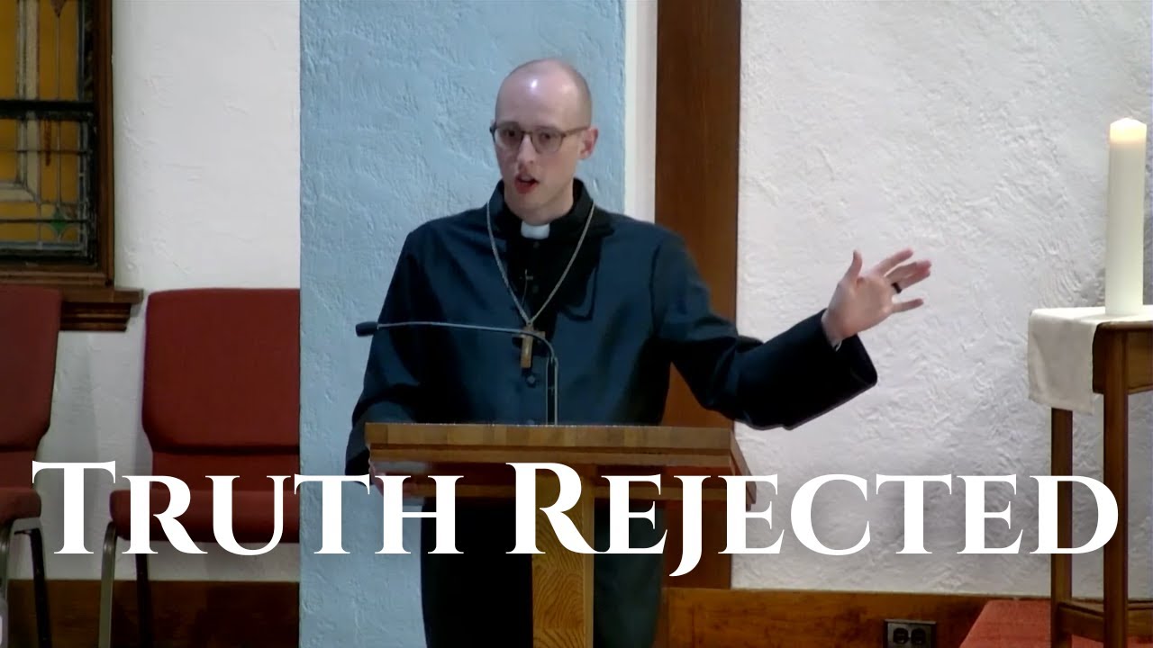 Truth Rejected | Pastor Jared Townley | St. Luke Cabot - YouTube