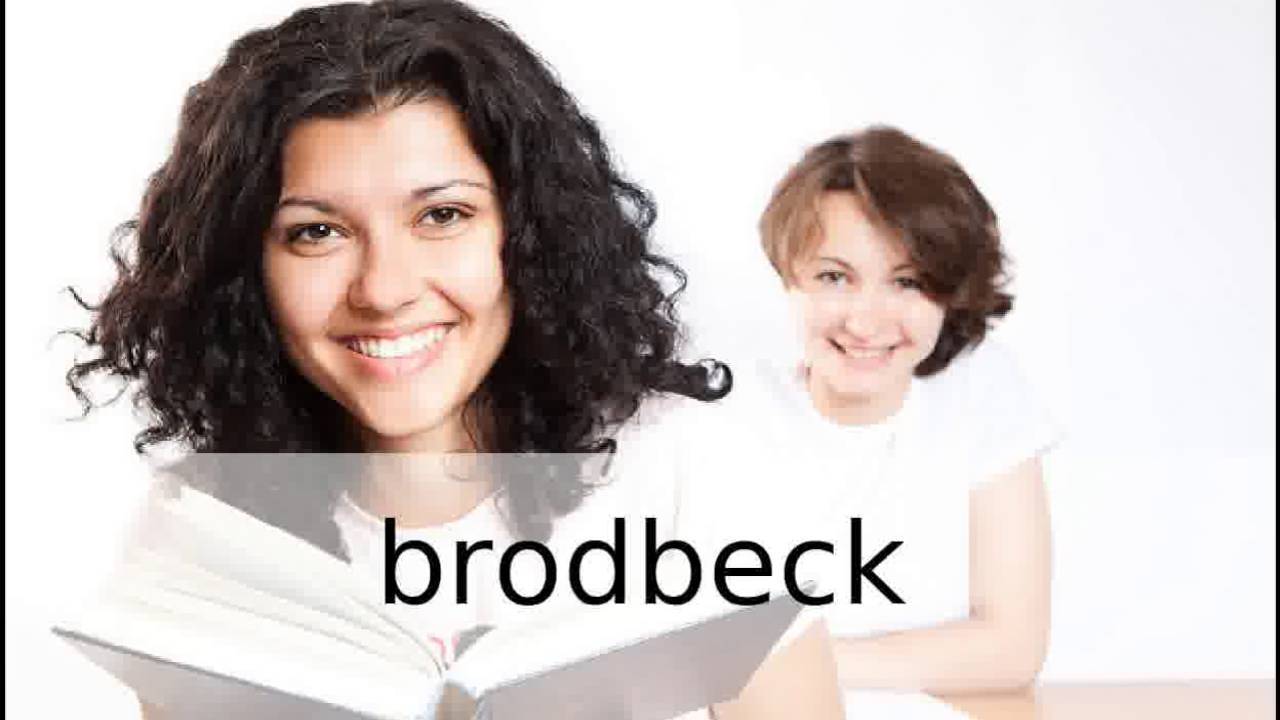 How to pronounce brodbeck / How to say brodbeck - YouTube