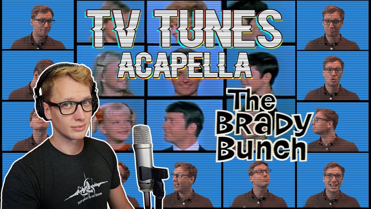 The Brady Bunch Theme - TV Tunes Acapella - YouTube