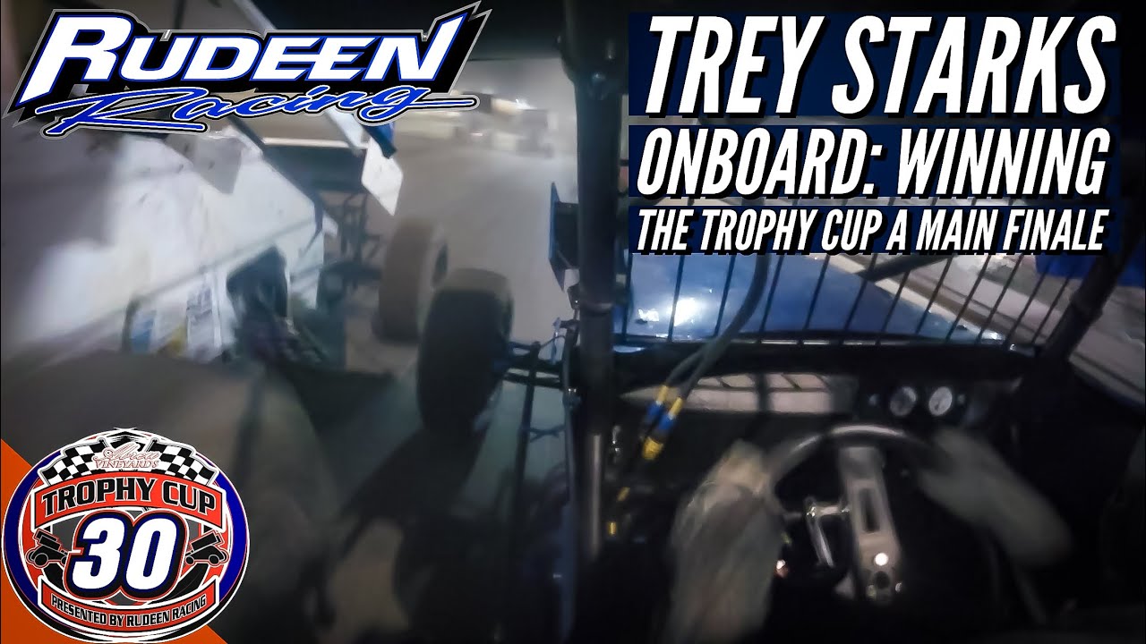 Trey Starks Rudeen Racing Onboard - Trophy Cup 30 A Main Finale At ...