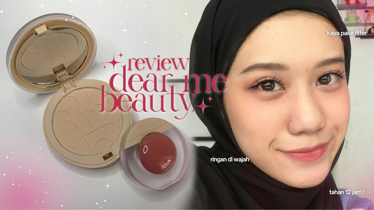 Dear Me Beauty Powder Foundation dan Liquid Blush | Review + Tes ...