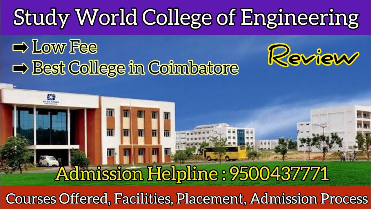 Study World College of Engineering Coimbatore Review in Tamil | Courses ...