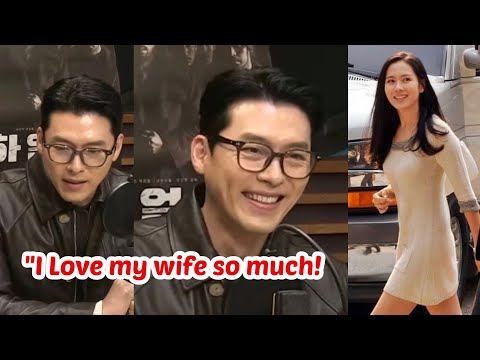 Hyun Bin Talks About how he love his wife Son Ye-jin and what  makes him envy her