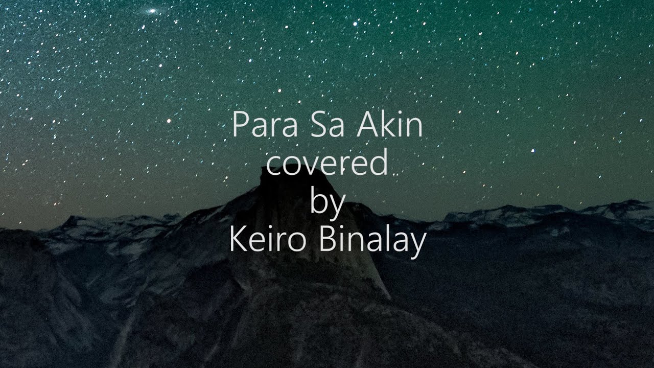 Para Sa Akin covered by Keiro Binalay - YouTube