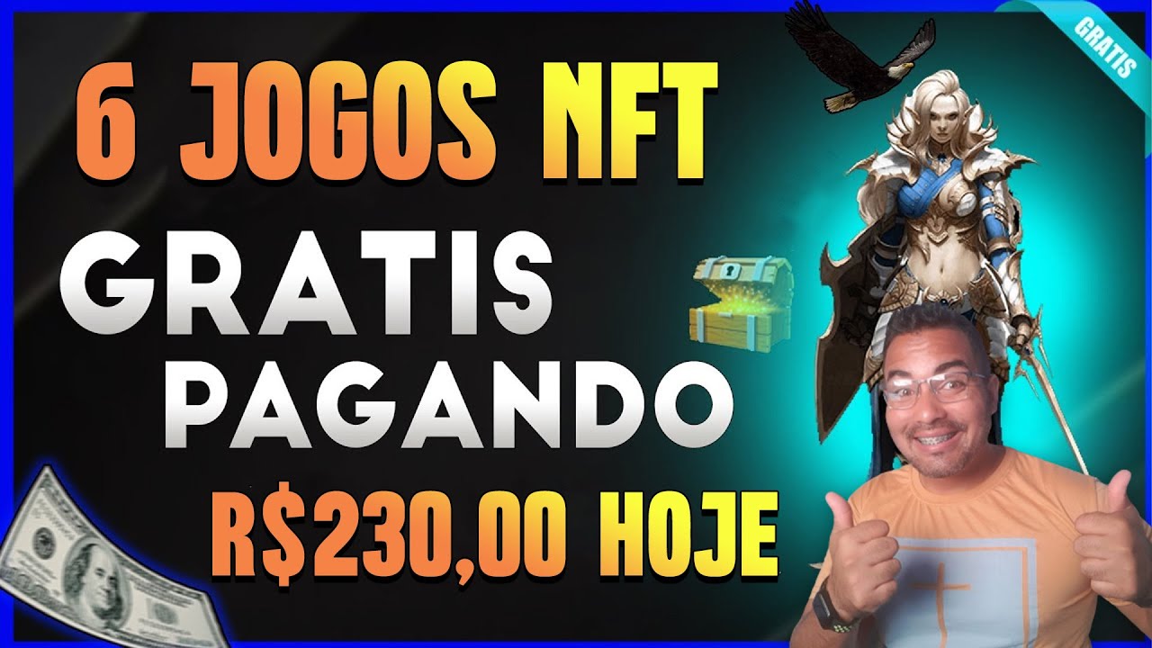 6 JOGOS NFT GRÁTIS PAGANDO BEM PARA VOCÊ (GANHAR DINHEIRO ONLINE) - YouTube