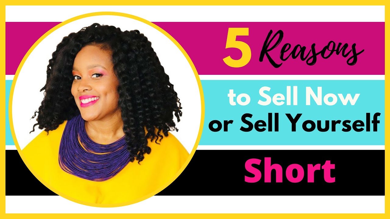 Sell Now or Sell Yourself Short - 5 Tips for Getting Paid What You ...