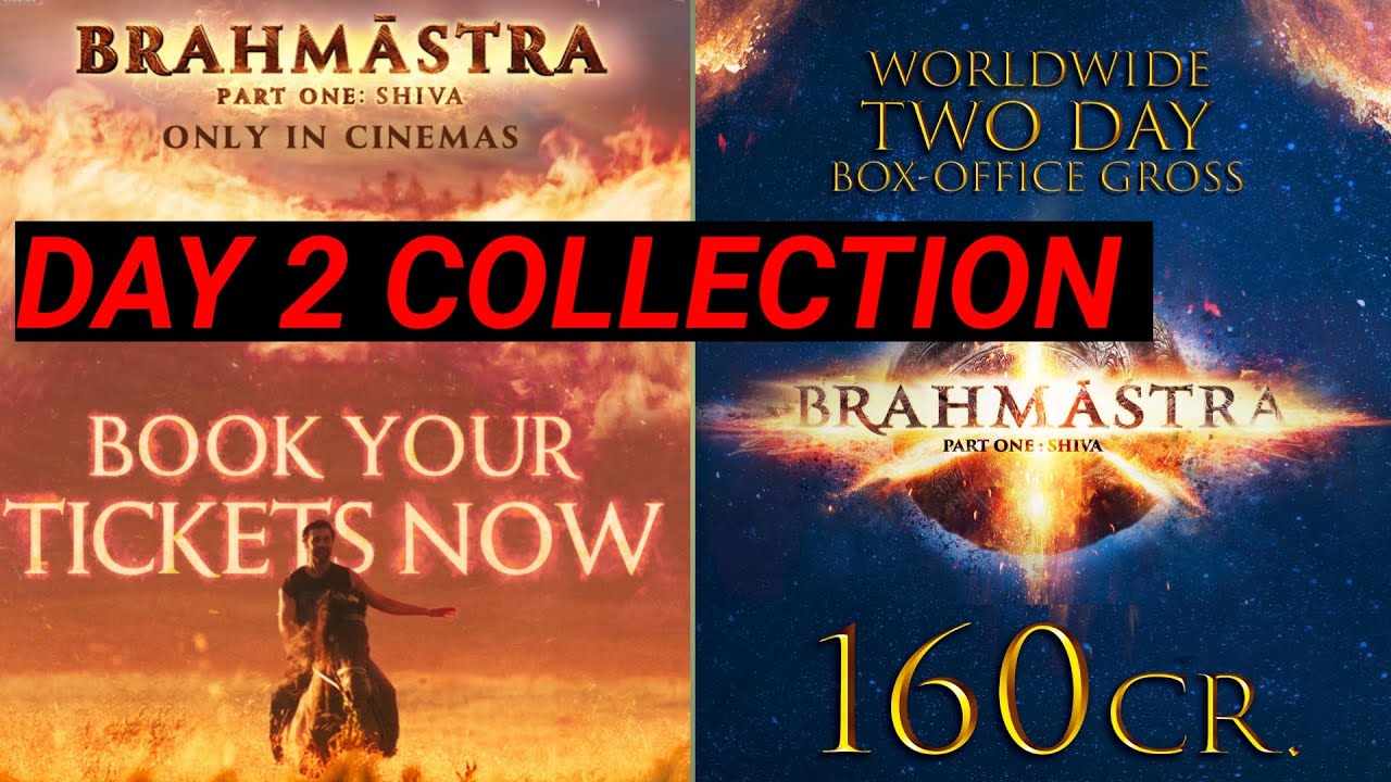 Brahmastra Box Office collection Day 2 | Brahmastra Worldwide ...