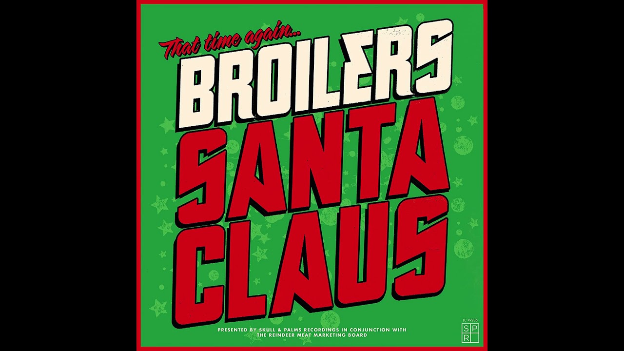 Broilers - Santa Claus Album Info - YouTube