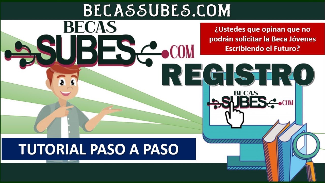 Tutorial paso a paso: Como me registro en SUBES 2022-2023 para solicitar una BECA México - YouTube