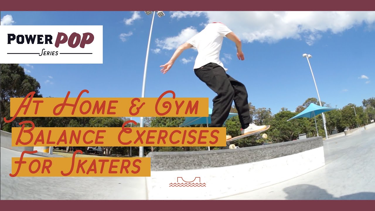 How To Improve Balance For Skateboarding| My Home + Gym Exercise - YouTube