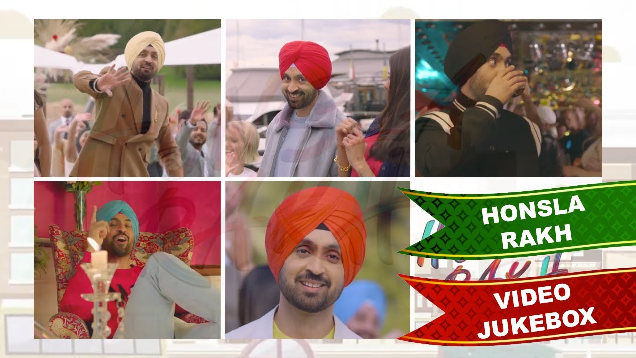 Honsla Rakh: All Songs (Video Jukebox) | Diljit Dosanjh | Punjabi Movie ...
