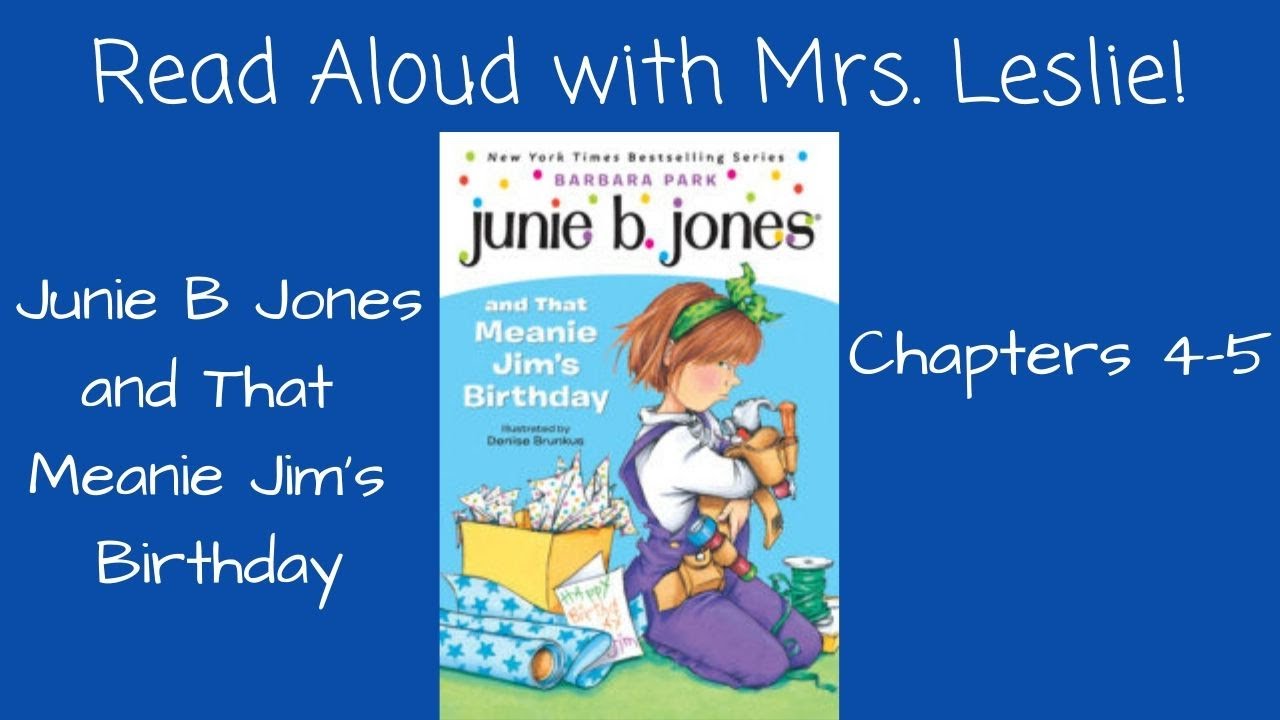 Read Aloud with Mrs. Leslie Junie B Jones and That Meanie Jim’s ...