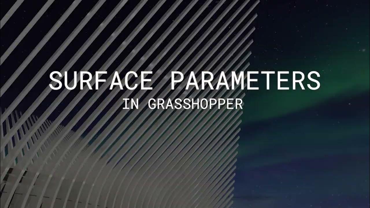 Surface Parameters in Grasshopper - YouTube