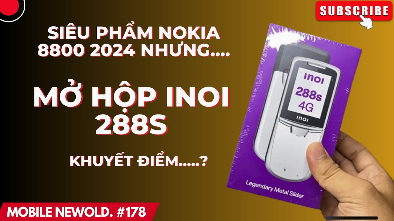 [ Mobile NewOld. #178] Mở hộp INOI 288s 4G Full Box 2024 - Cơ trượt êm ...