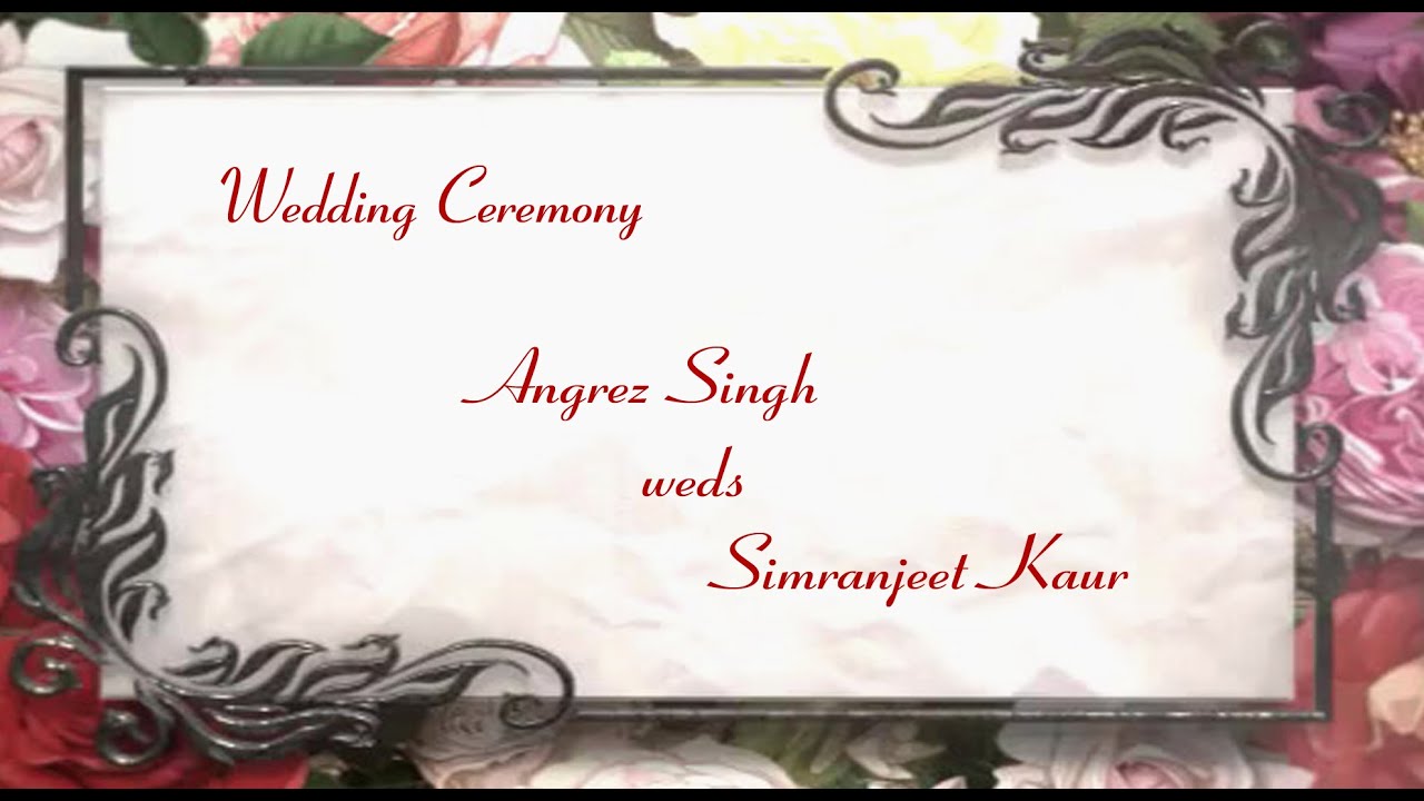 Wedding Ceremony of Angrez Singh weds Simranjeet Kaur - YouTube