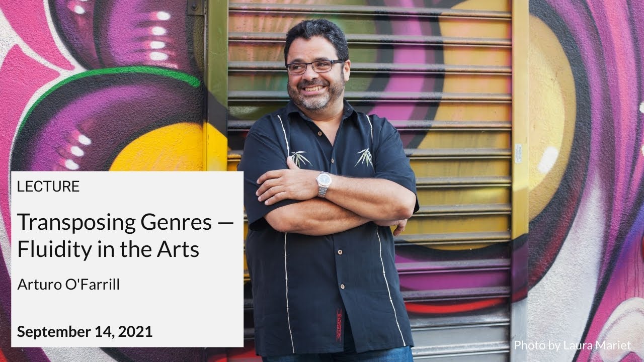 Arturo O'Farrill: Transposing Genres — Fluidity in the Arts - YouTube