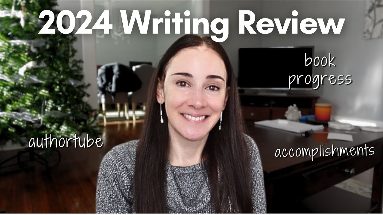 2024 Writing Year in Review | book progress, authortube, and many ...