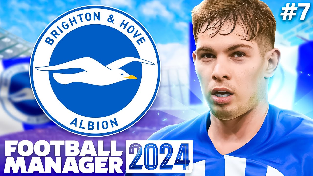 WE'RE NOT RUBBISH ANYMORE | Part 7 | FM24 BRIGHTON | Football Manager ...