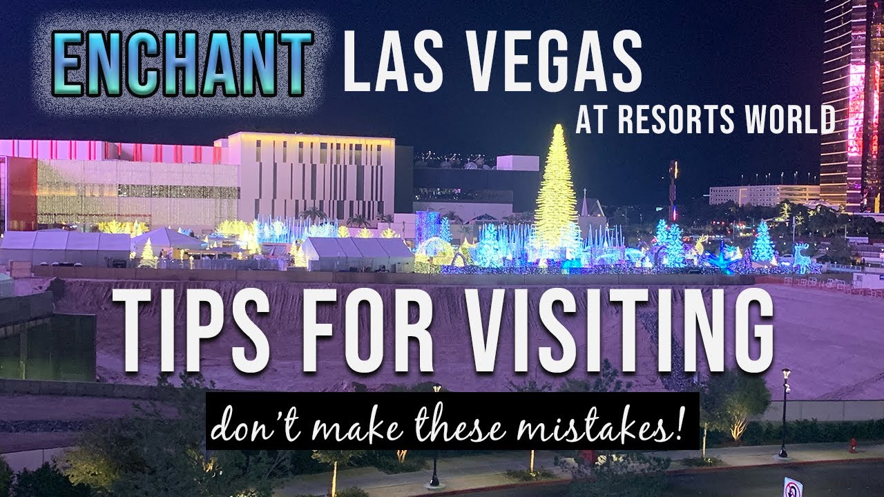 Enchant Las Vegas - Tips for Visiting the Holiday Lights at Resorts ...