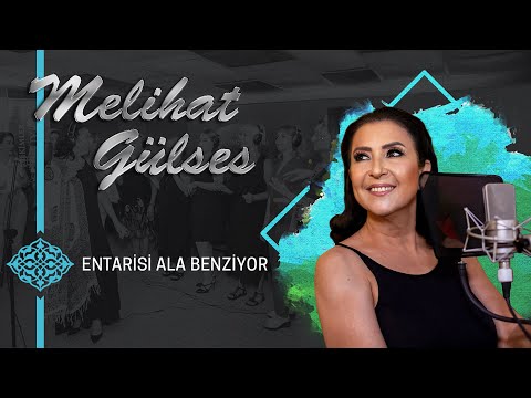Melihat Gülses - Entarisi Ala Benziyor
