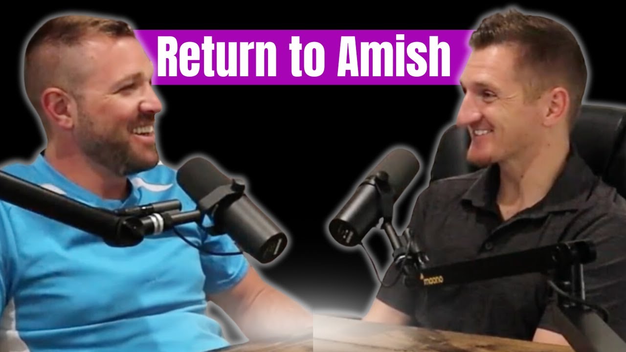 Ep. 25 | Returning to the Amish... - YouTube