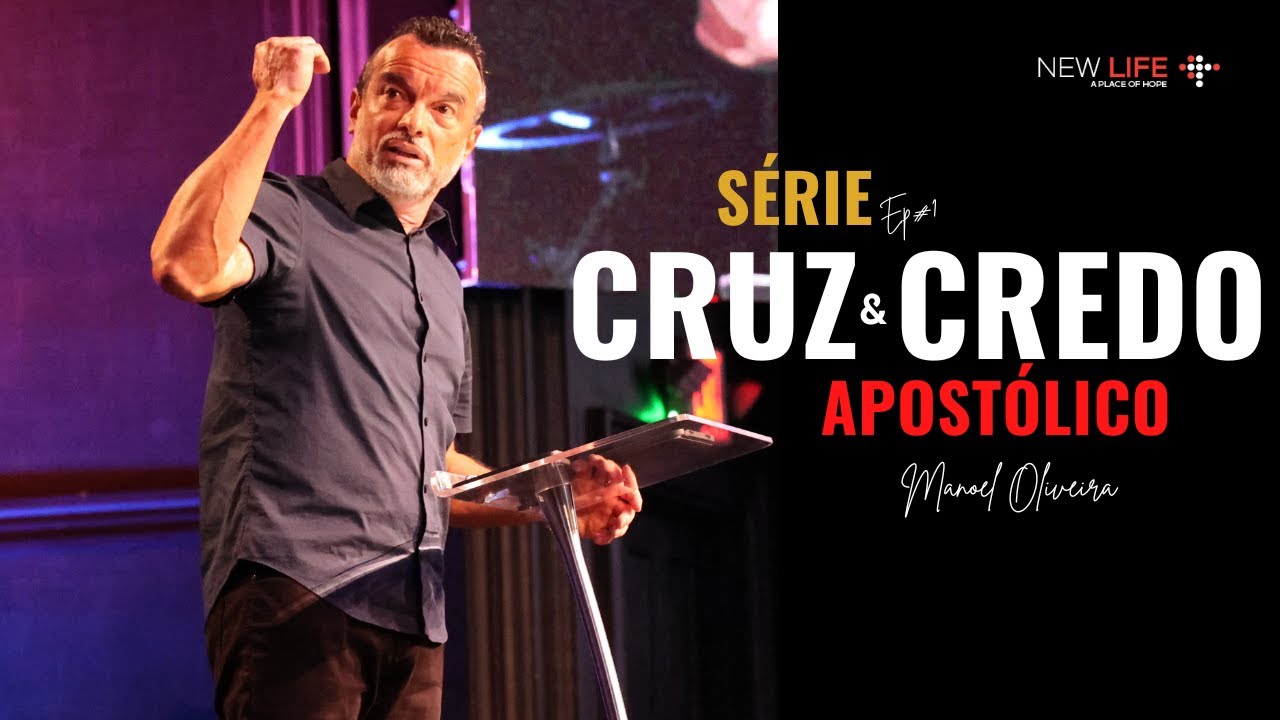Cruz Credo | Pr.Manoel Oliveira | New life Church - YouTube