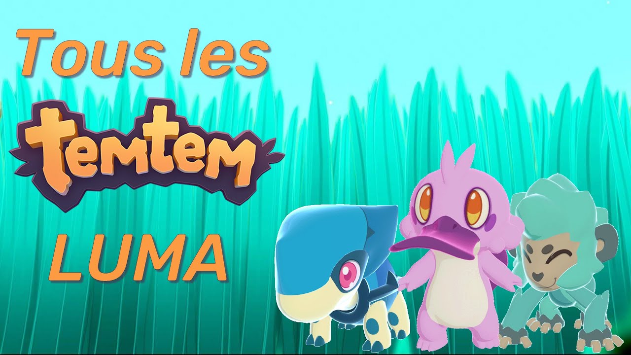 Liste de tous les Temtem ! LUMA ! All Temtem ! - YouTube
