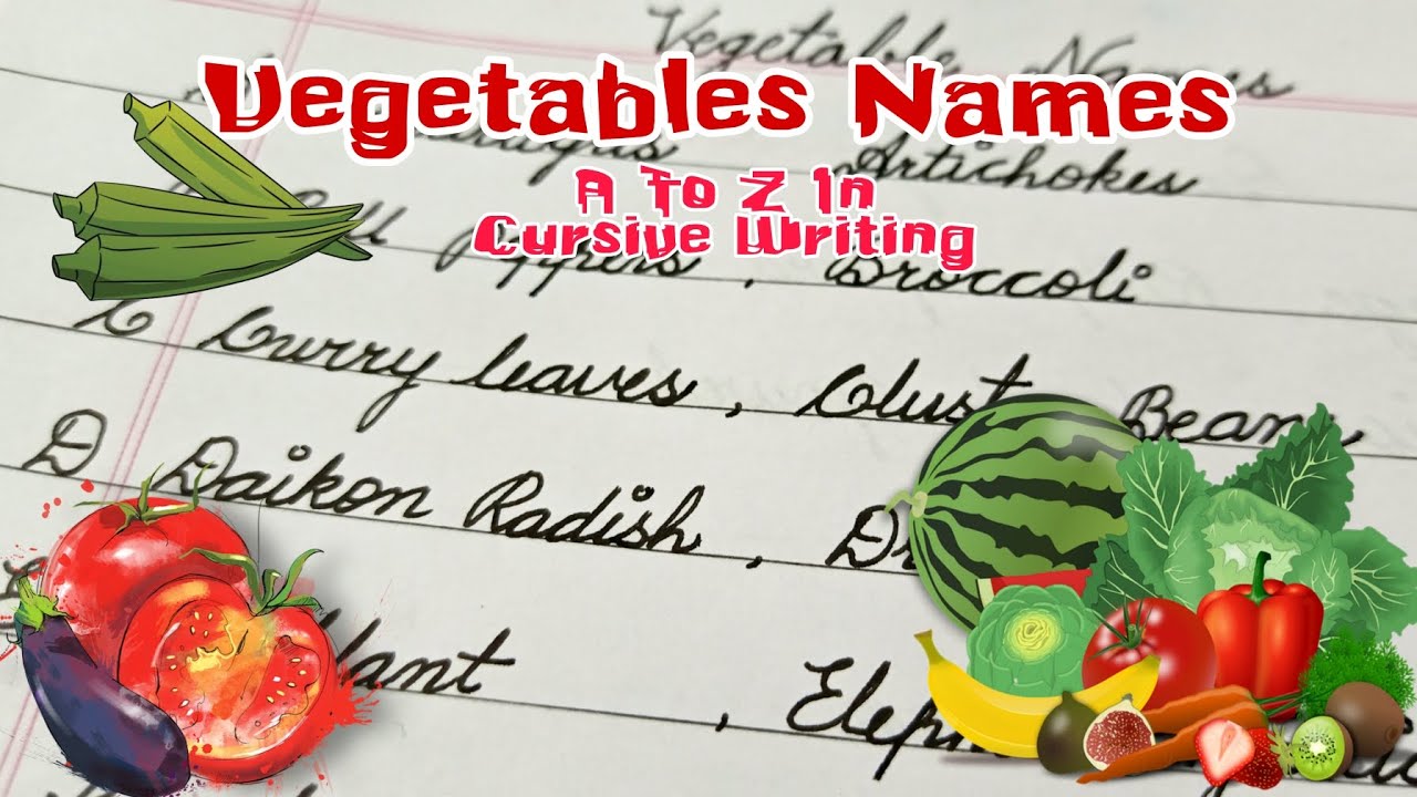 Vegetables Names A To Z || In Cursive Writing || Sabzio Ke Nam || IBBU ...