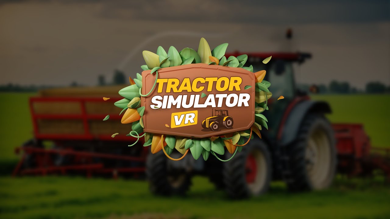 Tractor Simulator VR – Farming Games | Tractor Games - Become a Country ...