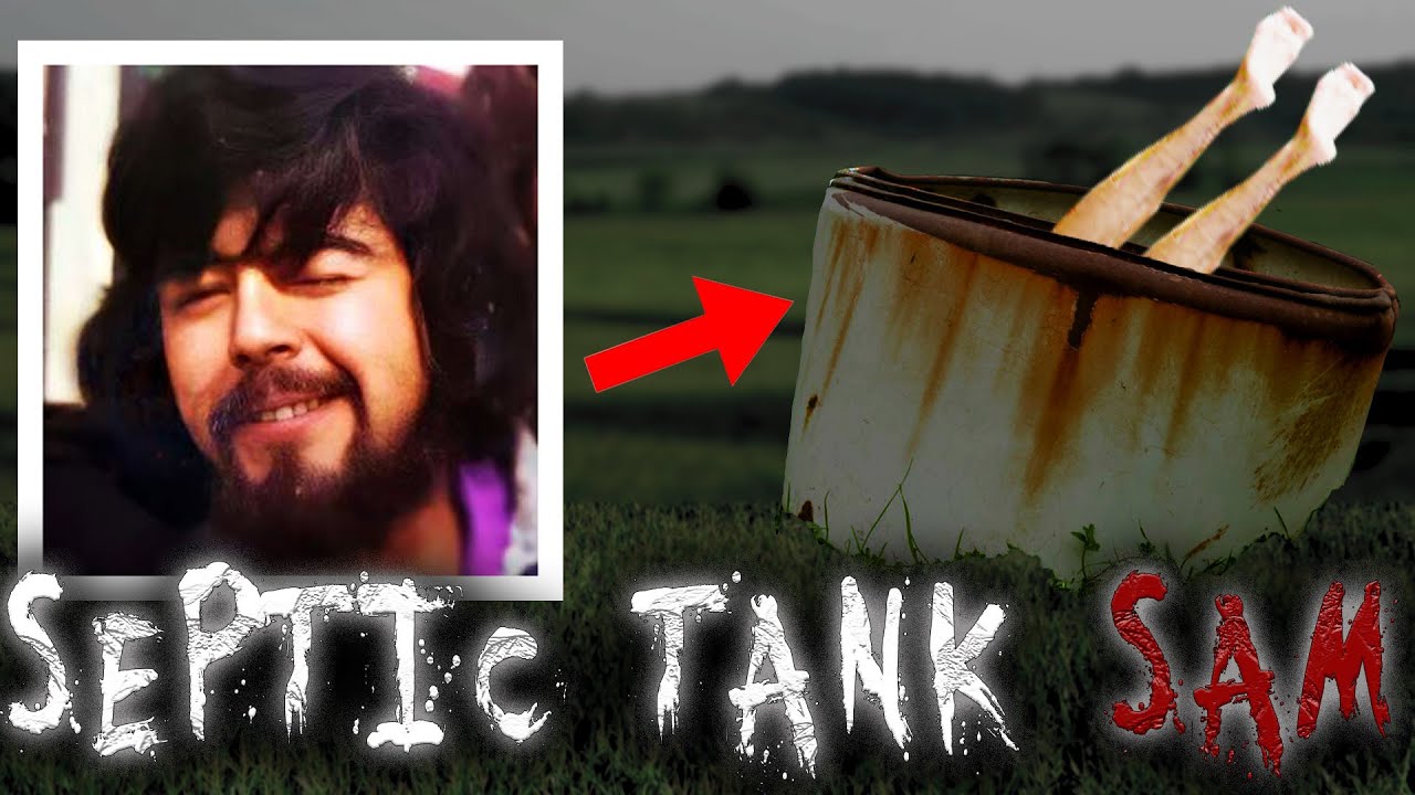 The Worst Death Imaginable | Septic Tank Sam - YouTube