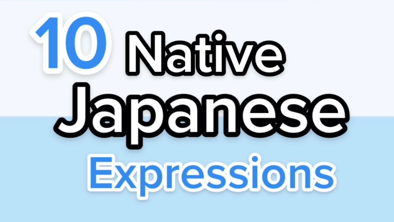 *10 Native Japanese Expressions* | Learn Japanese | beginners ...