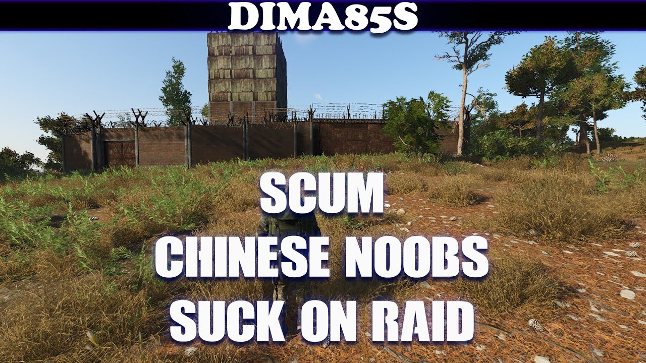 SCUM - chinese noobs suck on raid - YouTube