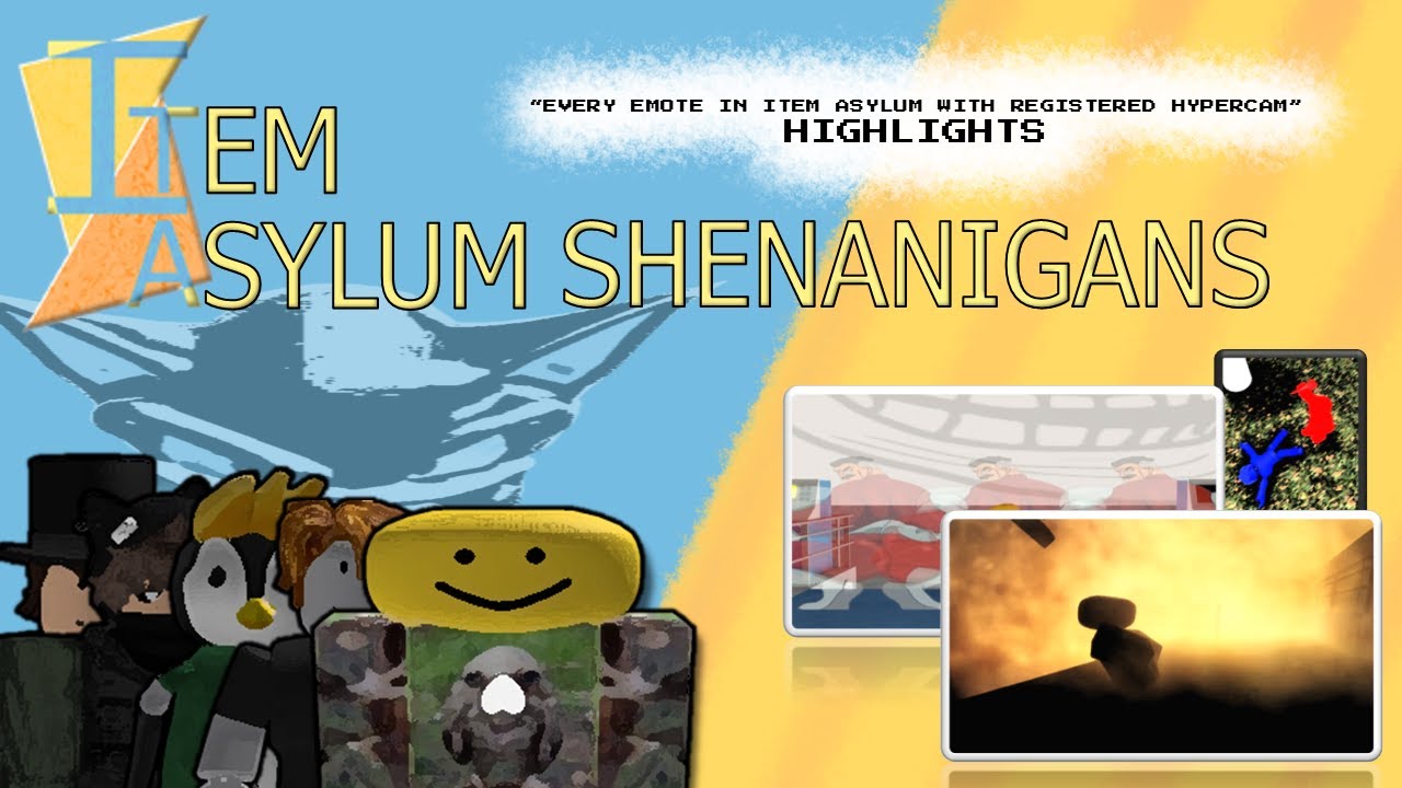 Item Asylum Emote Shenanigans - YouTube
