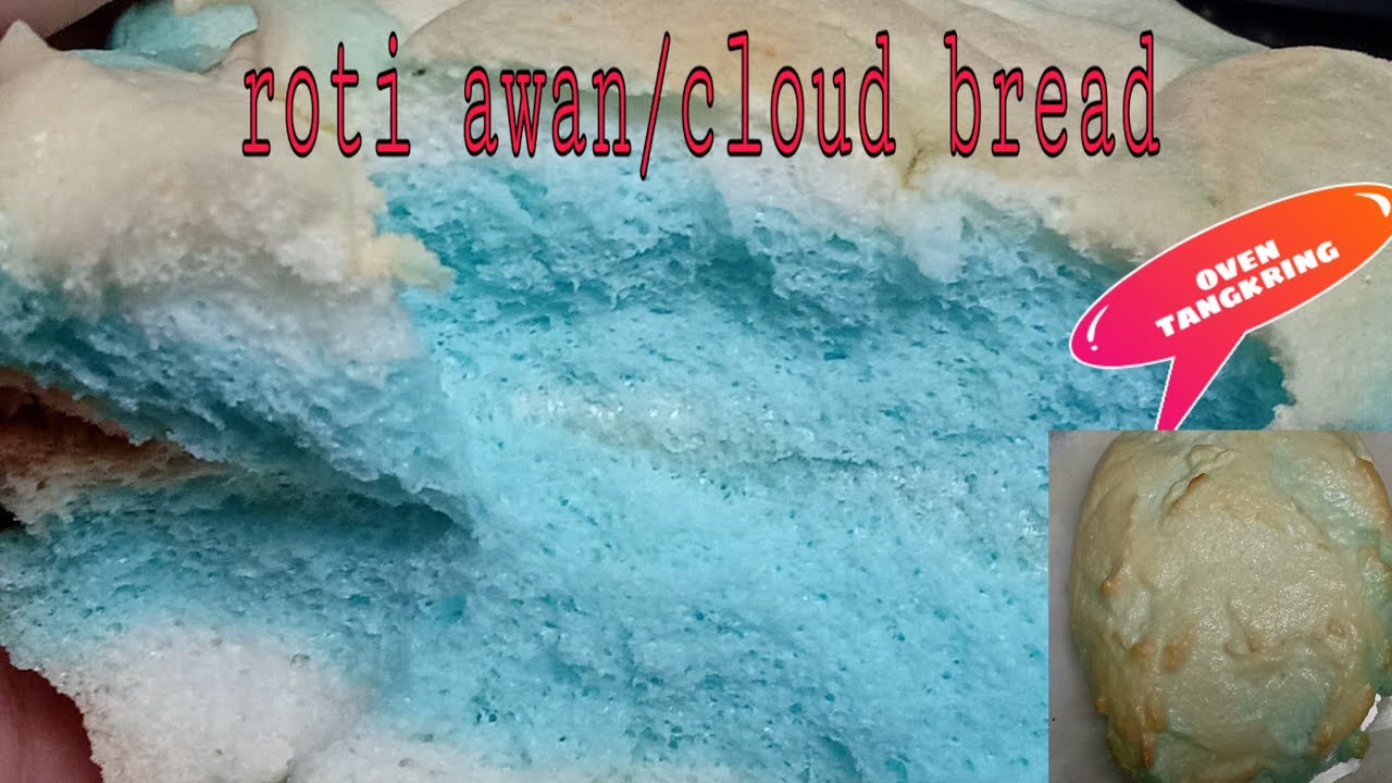 VIRAL CLOUD BREAD/ROTI AWAN OVEN TANGKRING - YouTube