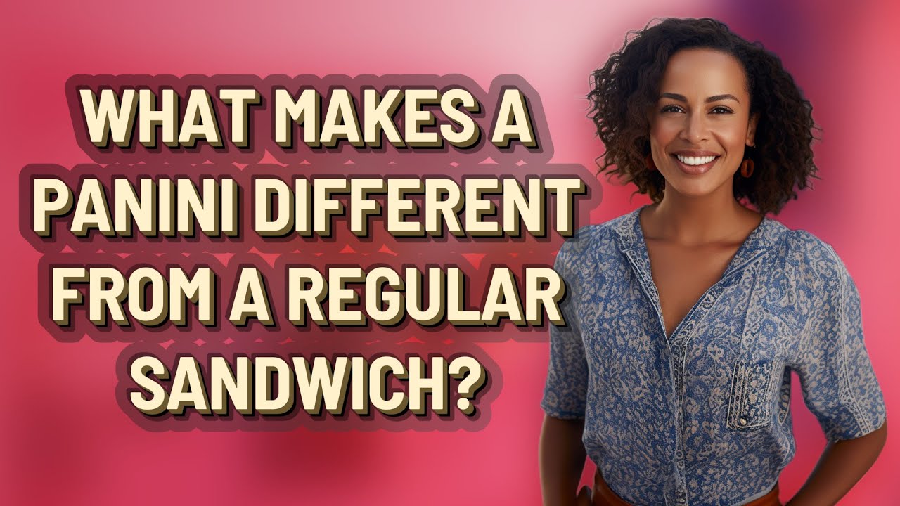 What makes a panini different from a regular sandwich? - YouTube